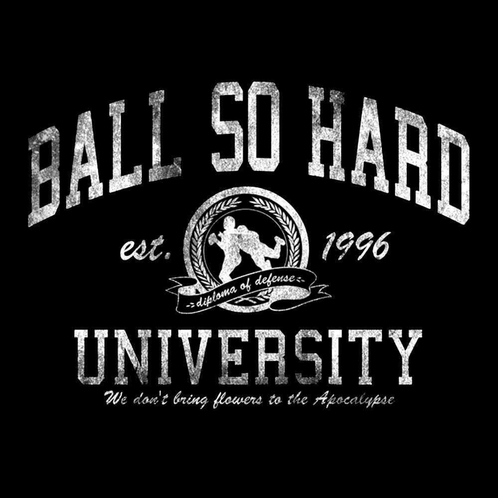 Ball So Hard University – Busstees Printing